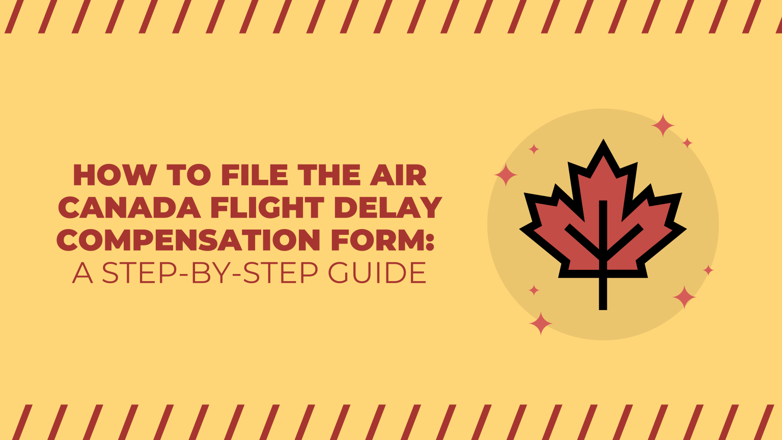 How to File the Air Canada Flight Delay Compensation Form: A Step-by ...